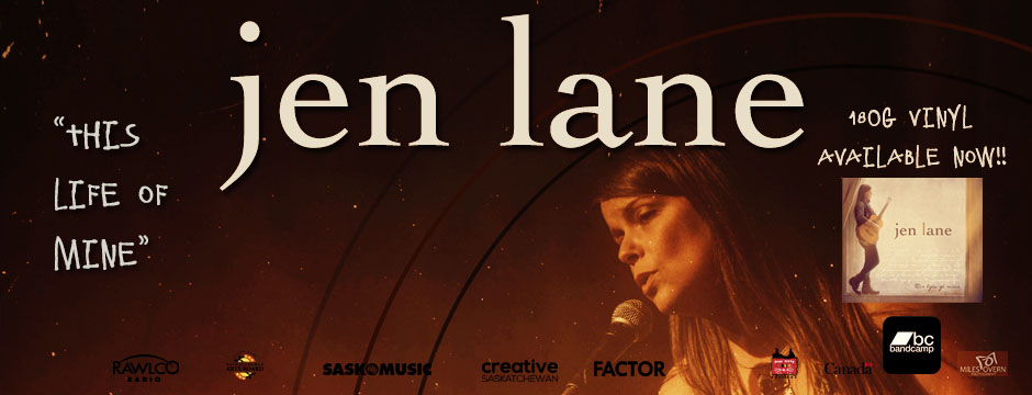 Jen Lane - Canadian singer-songwriter from Saskatoon, SK